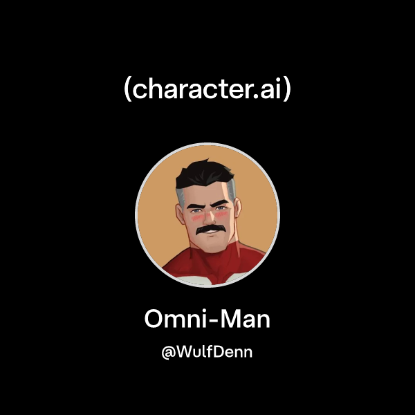 Chat with Omni-Man | character.ai | AI Chat, Reimagined–Your Words ...