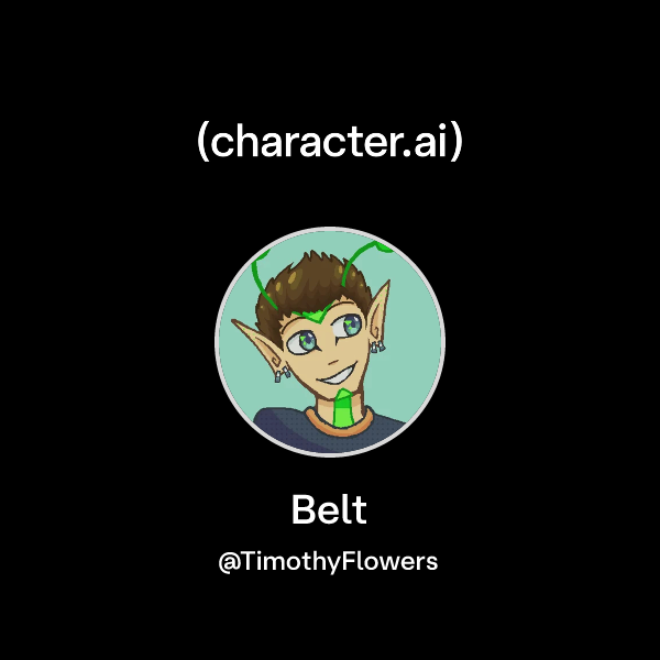 Chat with Belt | character.ai | Personalized AI for every moment of ...