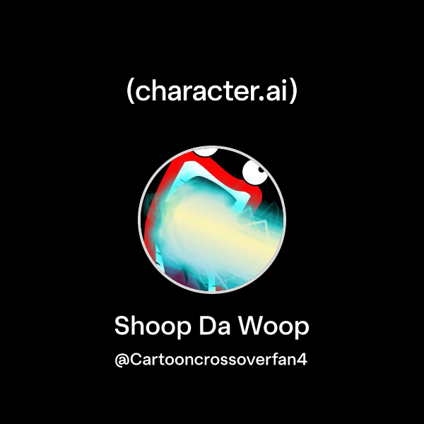 Chat with Shoop Da Woop | character.ai | AI Chat, Reimagined–Your Words ...