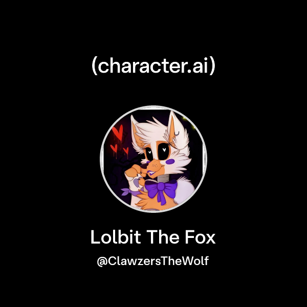 Chat with Lolbit The Fox | character.ai | AI Chat, Reimagined–Your ...