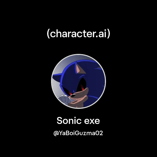 Chat with Sonic exe | character.ai | AI Chat, Reimagined–Your Words. Your World.