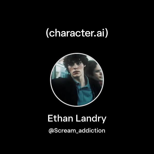 Chat with Ethan Landry | character.ai | Personalized AI for every ...