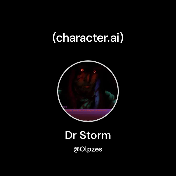 Chat with Dr Storm | character.ai | AI Chat, Reimagined–Your Words ...