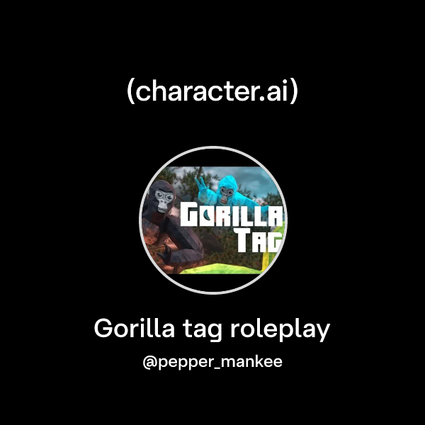 Chat with Gorilla tag roleplay | character.ai | AI Chat, Reimagined ...