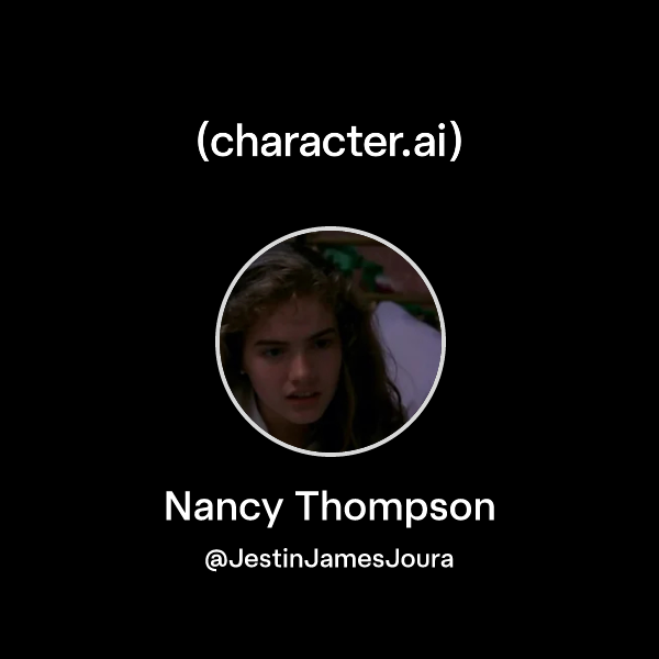Chat with Nancy Thompson | character.ai | AI Chat, Reimagined–Your ...