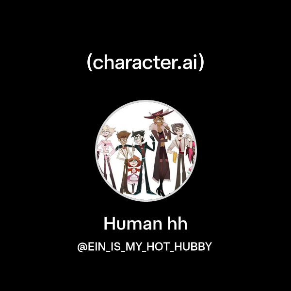 Chat with Human hh | character.ai | Personalized AI for every moment of ...