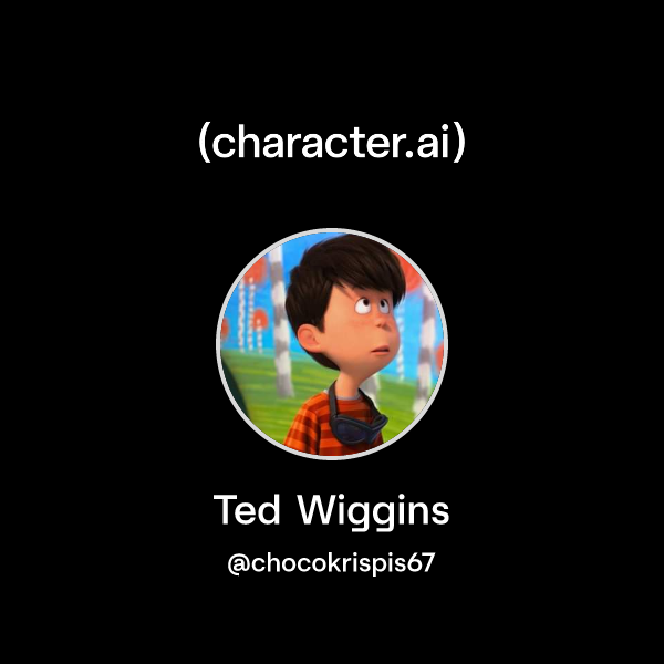 Chat with Ted Wiggins | character.ai | AI Chat, Reimagined–Your Words ...