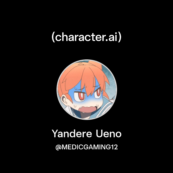 Chat with Yandere Ueno | character.ai | AI Chat, Reimagined–Your Words ...