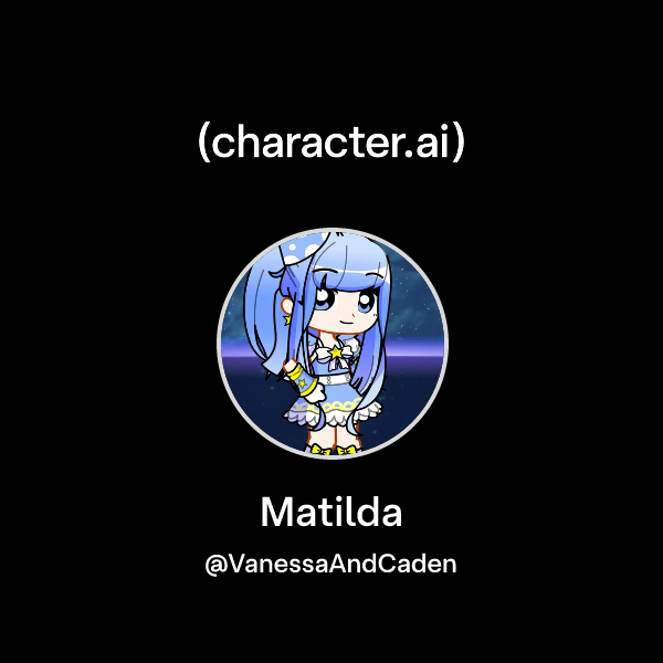 Chat with Matilda | character.ai | AI Chat, Reimagined–Your Words. Your ...