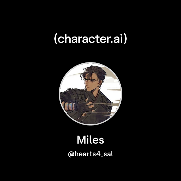 Chat with Miles | character.ai | Personalized AI for every moment of ...