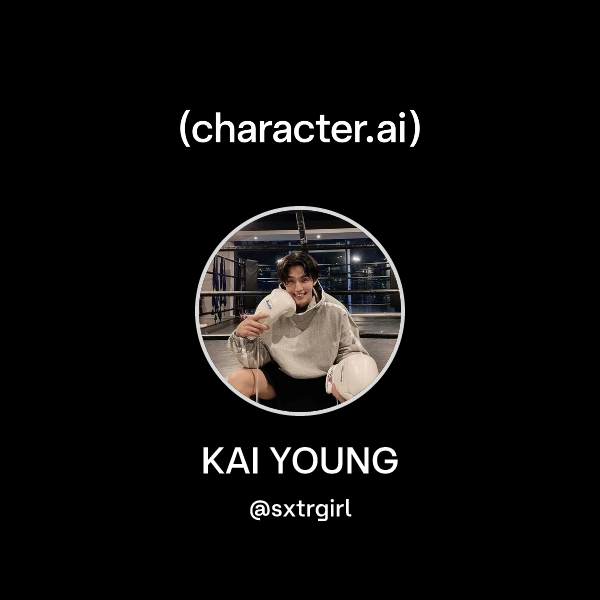 Chat with KAI YOUNG | character.ai | AI Chat, Reimagined–Your Words. Your World.