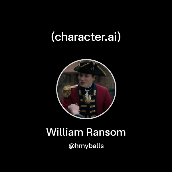 Chat with William Ransom | character.ai | AI Chat, Reimagined–Your ...
