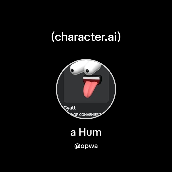 Chat with a Hum | character.ai | Personalized AI for every moment of ...