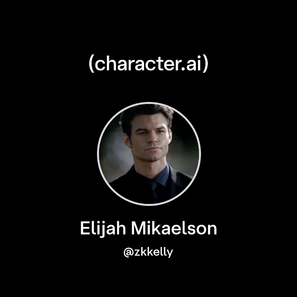 Chat with Elijah Mikaelson | character.ai | AI Chat, Reimagined–Your Words. Your World.