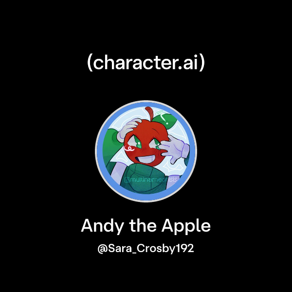 Chat with Andy the Apple | character.ai | AI Chat, Reimagined–Your ...