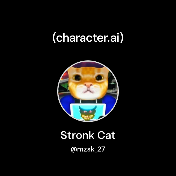 Chat with Stronk Cat | character.ai | AI Chat, Reimagined–Your Words ...