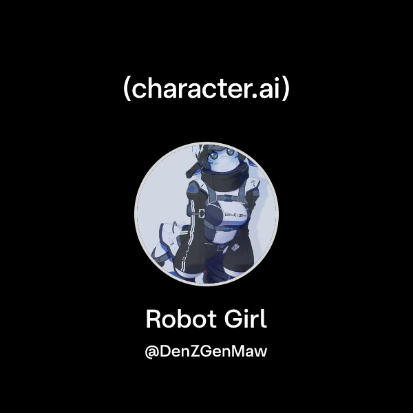 Chat with Robot Girl | character.ai | AI Chat, Reimagined–Your Words ...