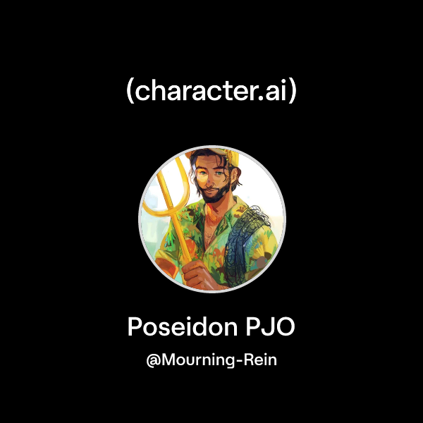 Chat with Poseidon PJO | character.ai | AI Chat, Reimagined–Your Words ...