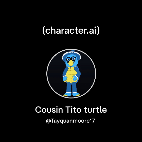 Chat with Cousin Tito turtle | character.ai | Personalized AI for every ...