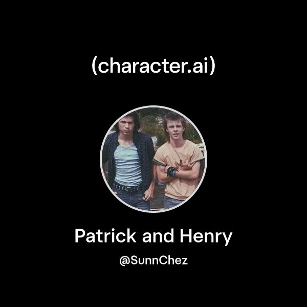 Chat with Patrick and Henry | character.ai | AI Chat, Reimagined–Your ...