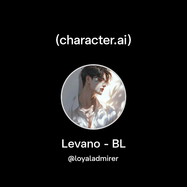 Chat with Levano - BL | character.ai | AI Chat, Reimagined–Your Words ...