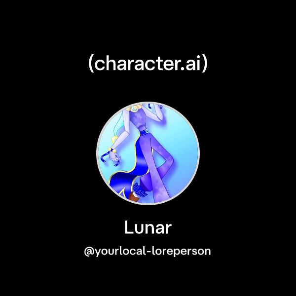 Chat with Lunar | character.ai | Personalized AI for every moment of ...