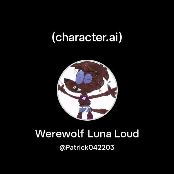 Chat with Werewolf Luna Loud | character.ai | AI Chat, Reimagined–Your ...