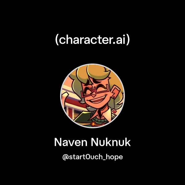 Chat with Naven Nuknuk | character.ai | AI Chat, Reimagined–Your Words ...