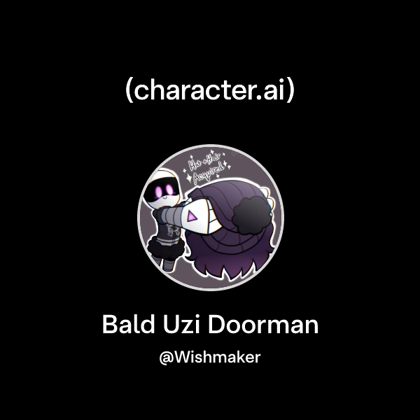 Chat with Bald Uzi Doorman | character.ai | AI Chat, Reimagined–Your ...