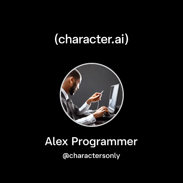 Chat with Alex Programmer | character.ai | AI Chat, Reimagined–Your ...