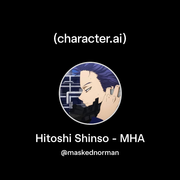Chat with Hitoshi Shinso - MHA | character.ai | AI Chat, Reimagined–Your Words. Your World.