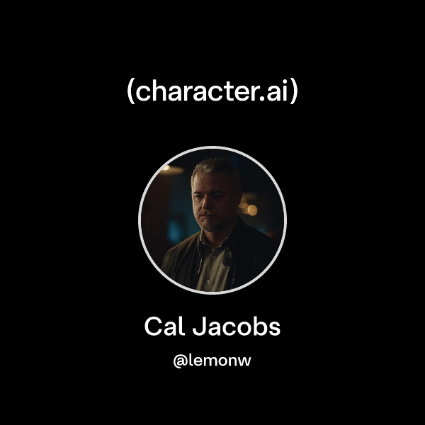 Chat with Cal Jacobs | character.ai | AI Chat, Reimagined–Your Words ...
