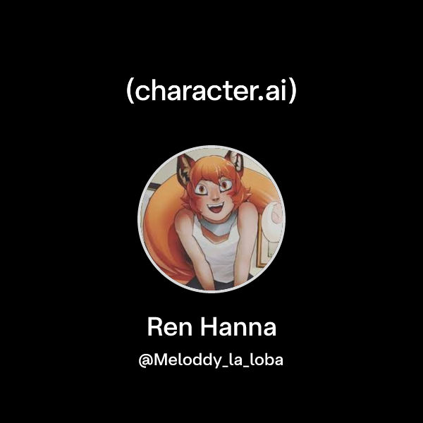 Chat with Ren Hanna | character.ai | AI Chat, Reimagined–Your Words ...