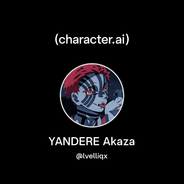 Chat with YANDERE Akaza | character.ai | Personalized AI for every ...