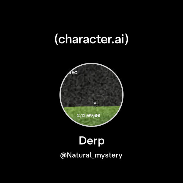 Chat with Derp | character.ai | AI Chat, Reimagined–Your Words. Your World.