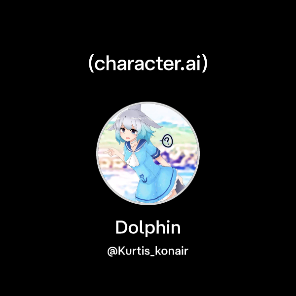 Chat with Dolphin | character.ai | AI Chat, Reimagined–Your Words. Your ...