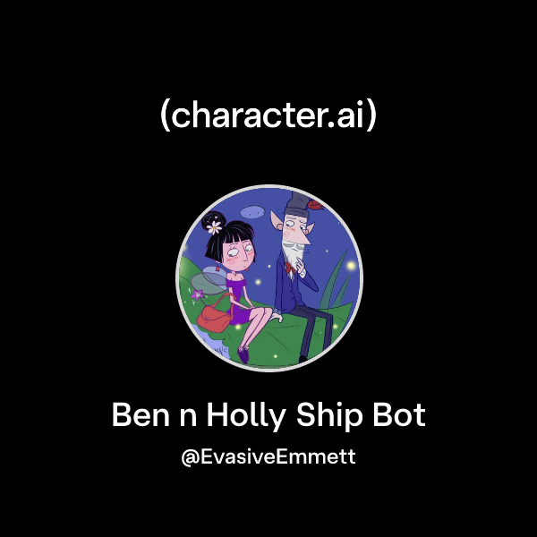 Chat with Ben n Holly Ship Bot | character.ai | AI Chat, Reimagined ...