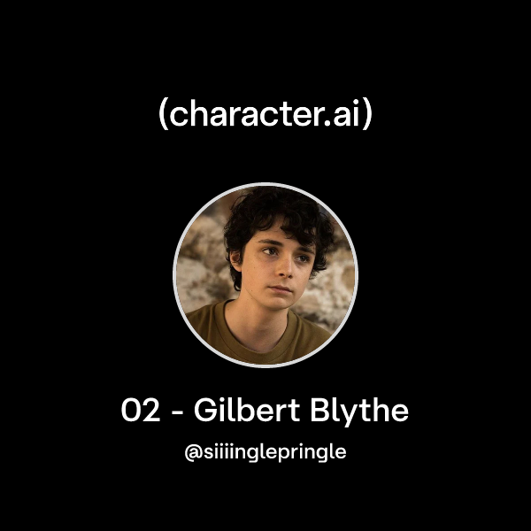 Chat with 02 - Gilbert Blythe | character.ai | AI Chat, Reimagined–Your ...