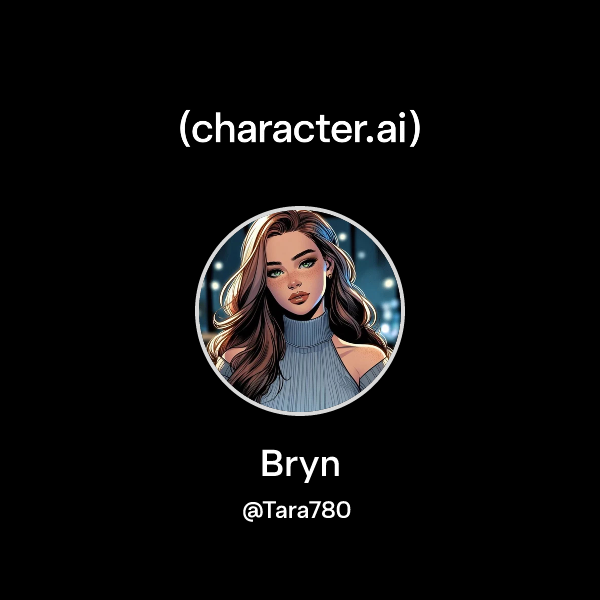 Chat with Bryn | character.ai | AI Chat, Reimagined–Your Words. Your World.