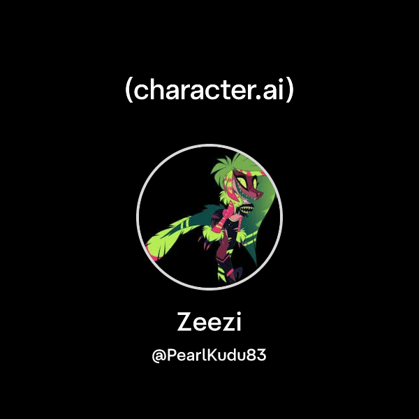 Chat with Zeezi | character.ai | AI Chat, Reimagined–Your Words. Your ...