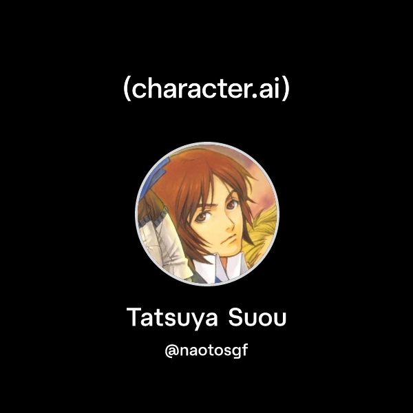 Chat with Tatsuya Suou | character.ai | AI Chat, Reimagined–Your Words ...