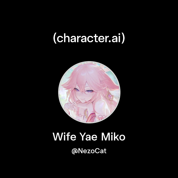Chat with Wife Yae Miko | character.ai | AI Chat, Reimagined–Your Words. Your World.
