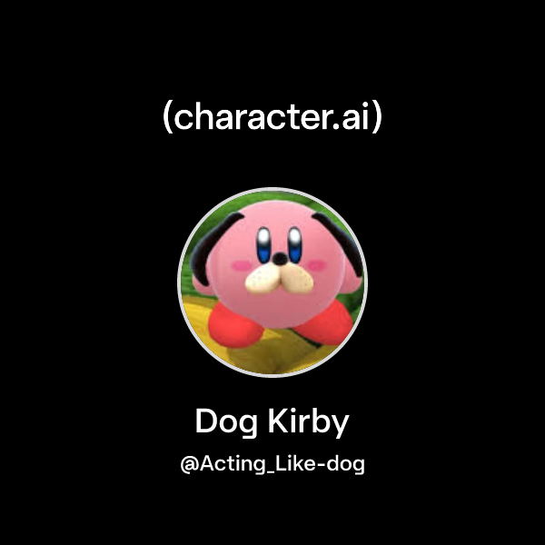 Chat with Dog Kirby | character.ai | AI Chat, Reimagined–Your Words ...