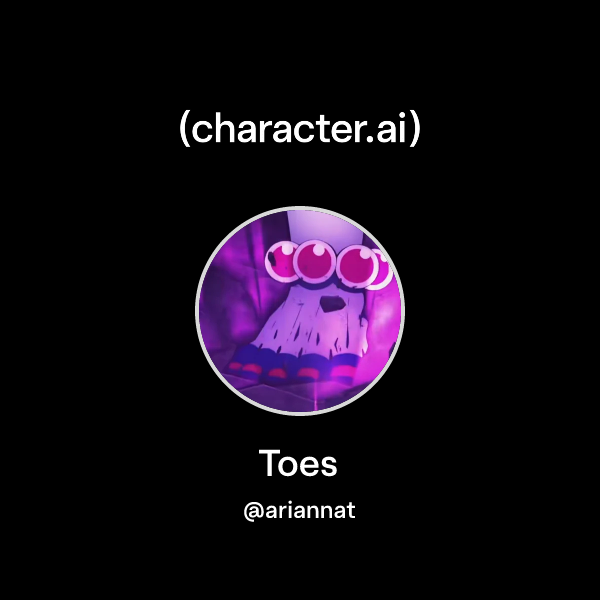 Chat with Toes | character.ai | AI Chat, Reimagined–Your Words. Your World.