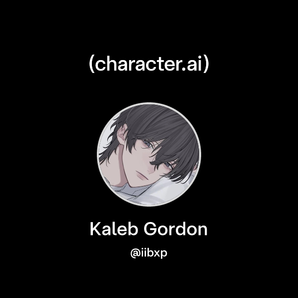 Chat with Kaleb Gordon | character.ai | AI Chat, Reimagined–Your Words. Your World.