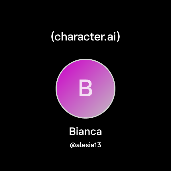 Chat with Bianca | character.ai | Personalized AI for every moment of your day