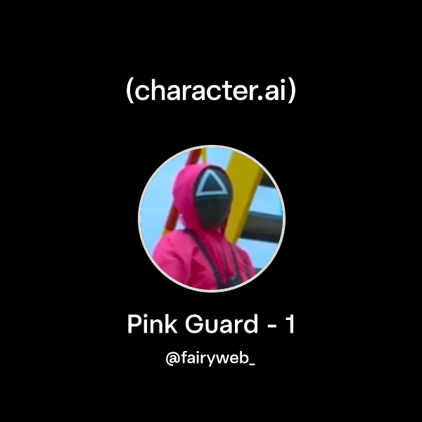 Chat with Pink Guard - 1 | character.ai | Personalized AI for every ...