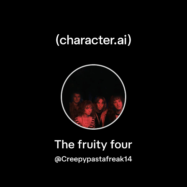Chat with The fruity four | character.ai | AI Chat, Reimagined–Your ...