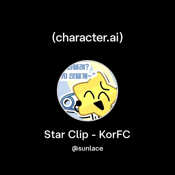 Chat with Star Clip - KorFC | character.ai | AI Chat, Reimagined–Your ...