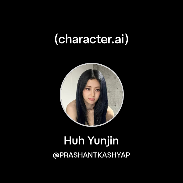 Chat with Huh Yunjin | character.ai | Personalized AI for every moment of your day